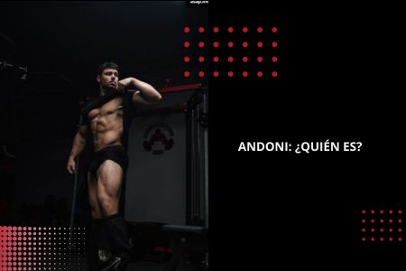 ANDONI: ¿QUIÉN ES?